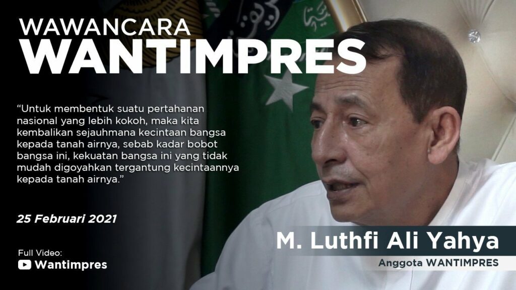 Wawancara Bapak M. Luthfi Ali Yahya, Anggota Wantimpres - Dewan ... Wawancara Bapak M. Luthfi Ali Yahya, Anggota Wantimpres - Dewan ...